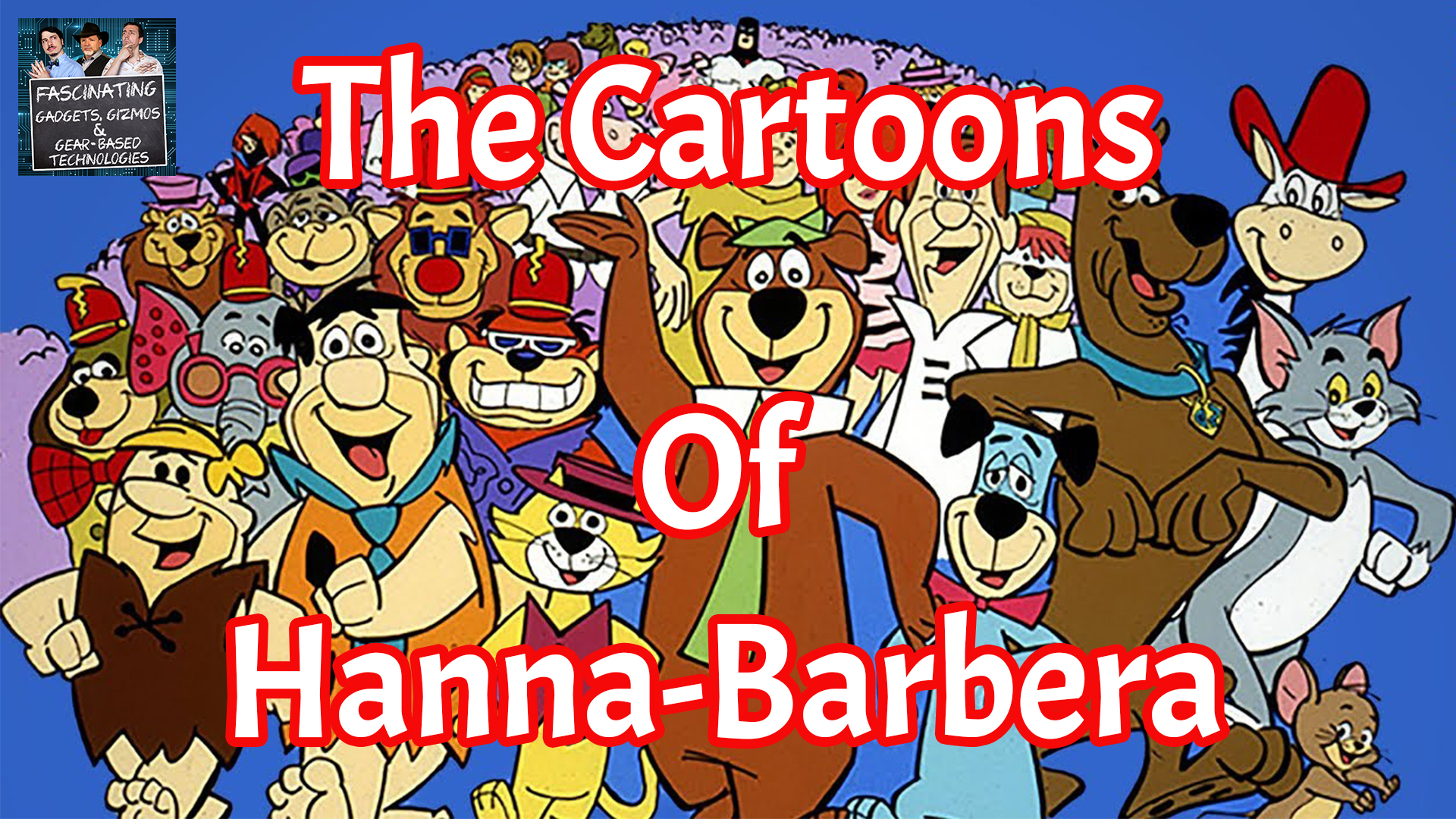 FGGGbT: The Science of Hanna-Barbera Cartoons